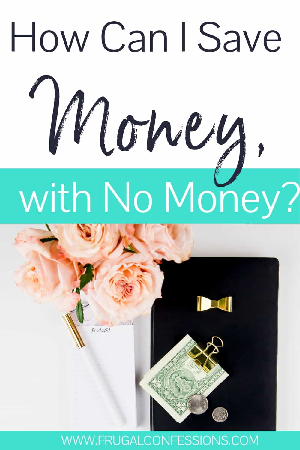 I Can't Save Money – How Can I Save Money with No Money?