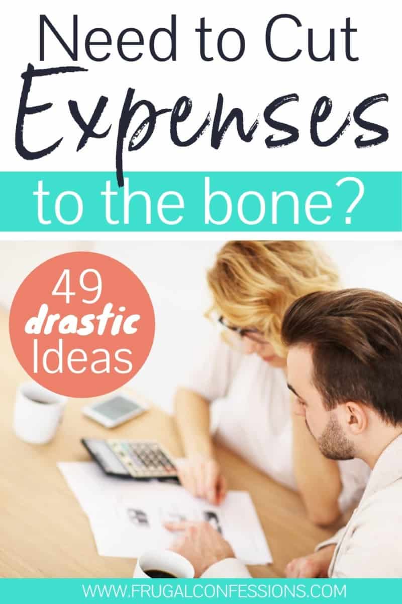 49 Ways To Drastically Cut Household Expenses To The Bone 49-ways-to-drastically-cut-household-expenses-to-the-bone
