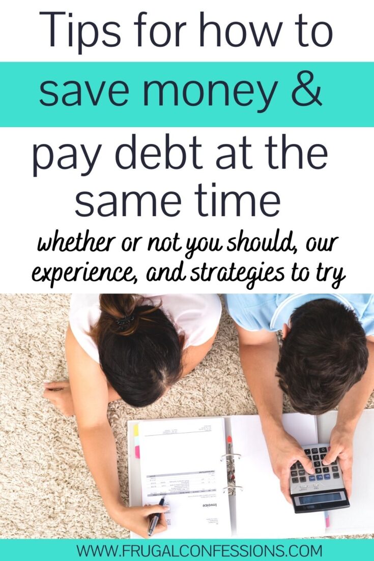 How to Save Money While Paying Off Debt? (4 Smart Strategies to Help)