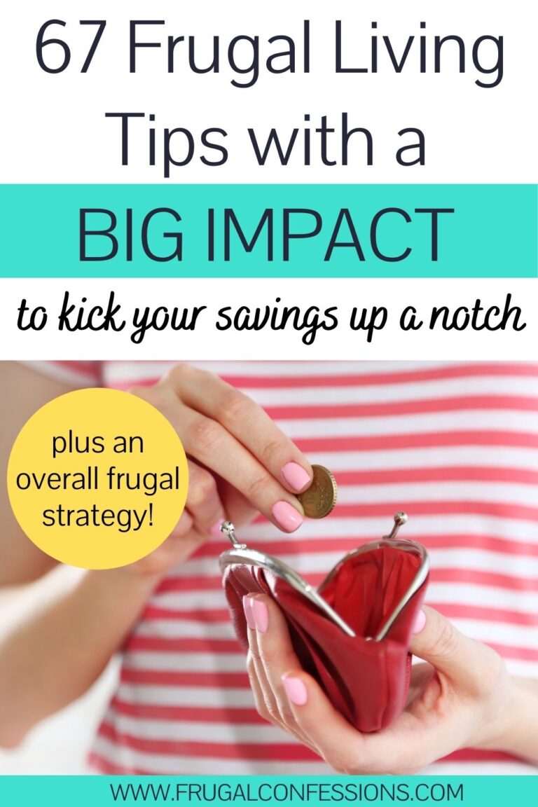 67 Powerful Frugal Living Tips with a BIG Impact (for 2024)