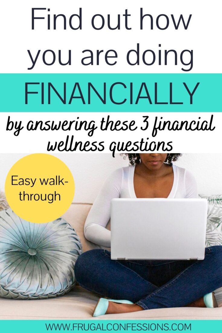 Answer these 3 Financial Wellness Questions (Assess Financial Wellness)