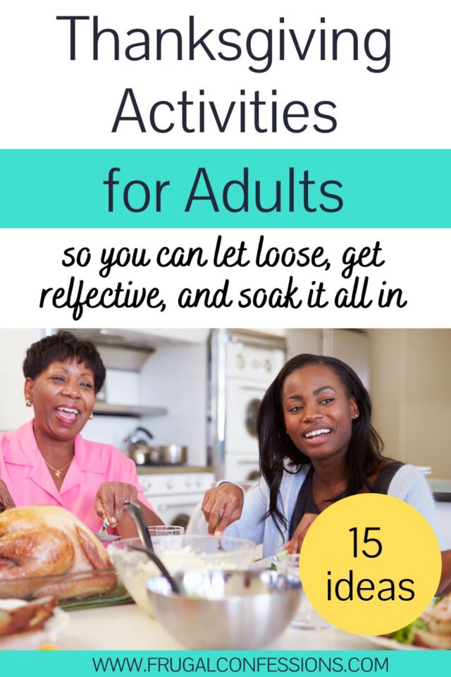 15 Thanksgiving Activities for Adults (Give Your Holiday an Upgrade!)