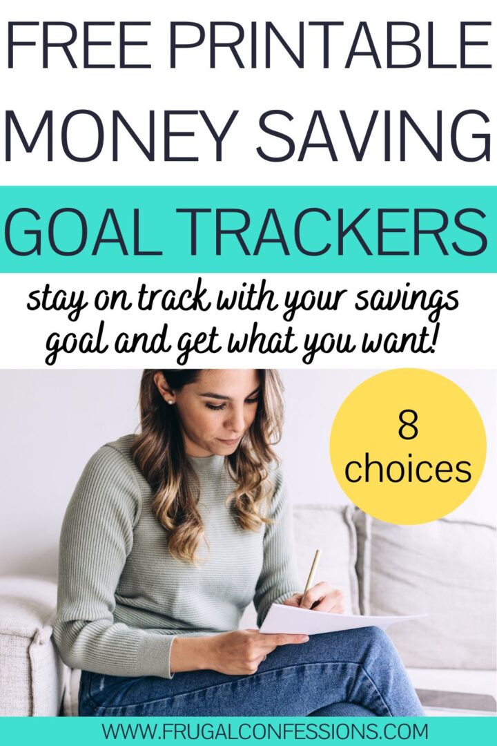 8 Free Money-Saving Goal Trackers (Crush Your Goal!)