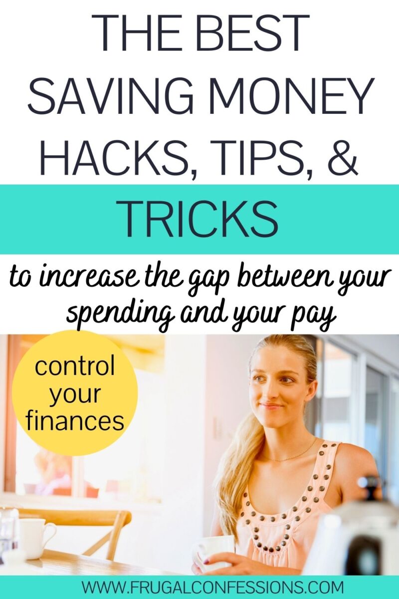 27 Money Saving Tips, Tricks, and Hacks in 2025 (Save $500/Month!)
